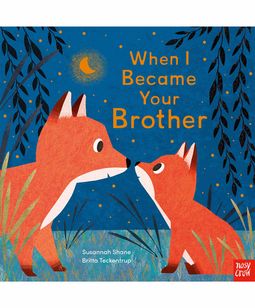 When I Became Your Brother Book – Mamas & Papas UK